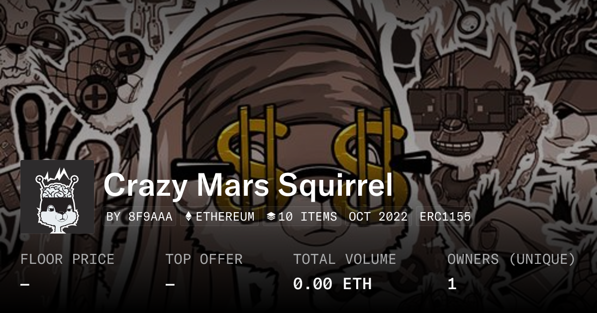 Crazy Mars Squirrel - Collection | OpenSea