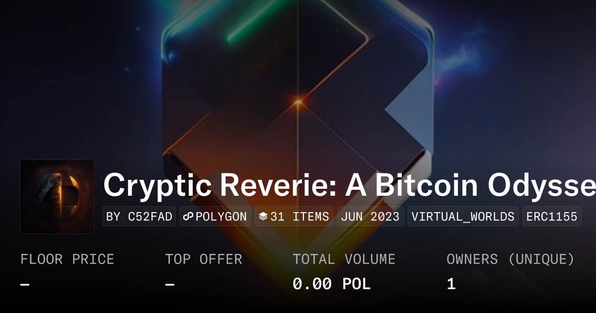 Cryptic Reverie: A Bitcoin Odysse - Collection | OpenSea