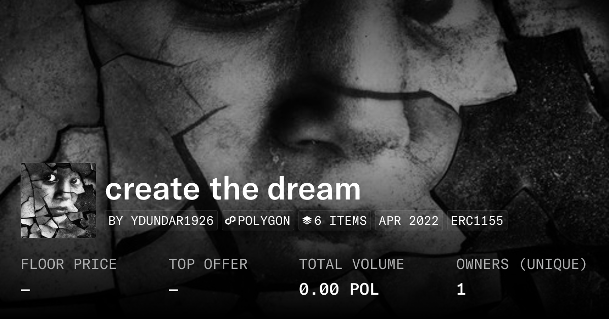 create the dream - Collection | OpenSea