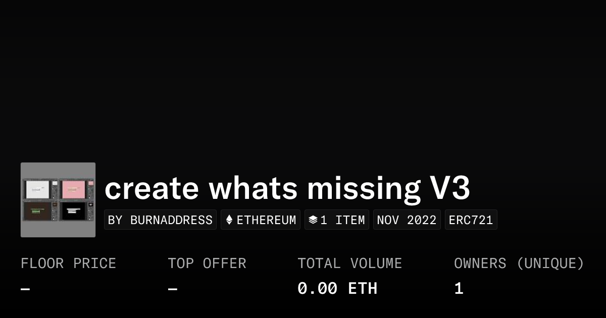 create whats missing V3 - Collection | OpenSea