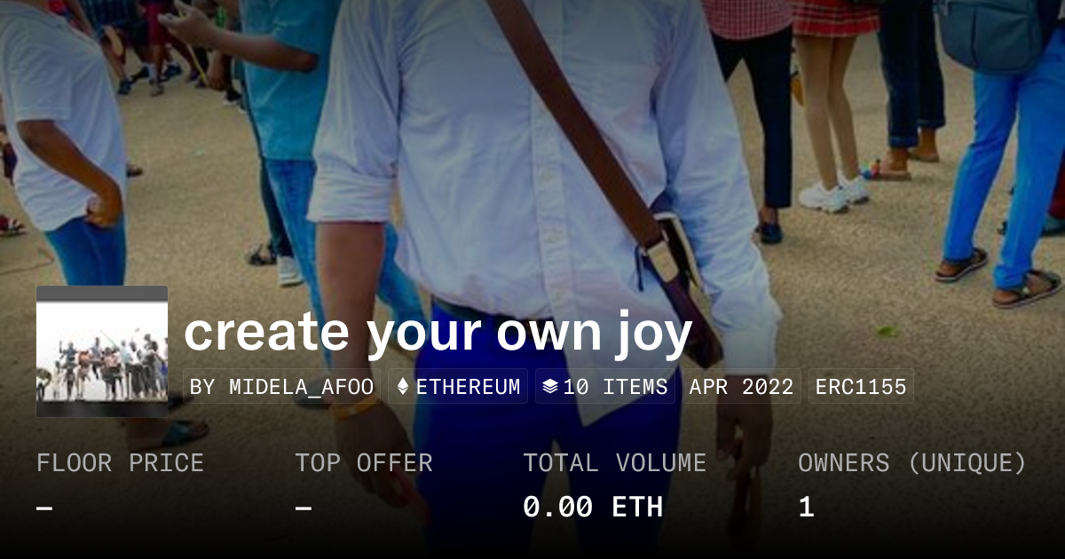 create your own joy - Collection | OpenSea