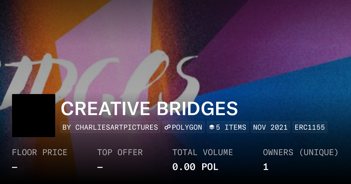 CREATIVE BRIDGES - Collection | OpenSea
