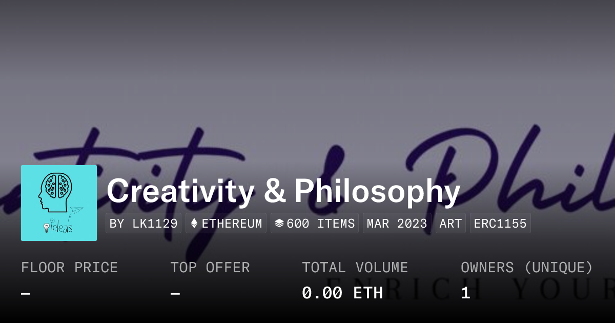Creativity & Philosophy - Collection | OpenSea