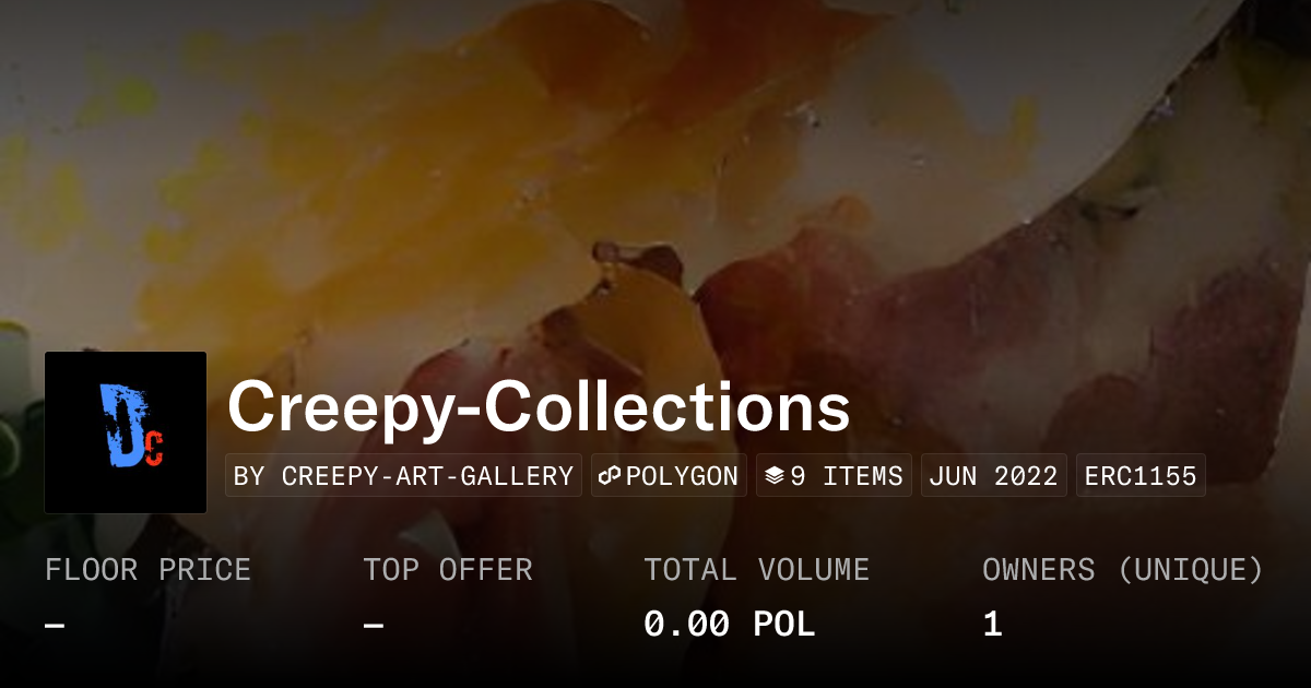 Creepy-Collections - Collection | OpenSea