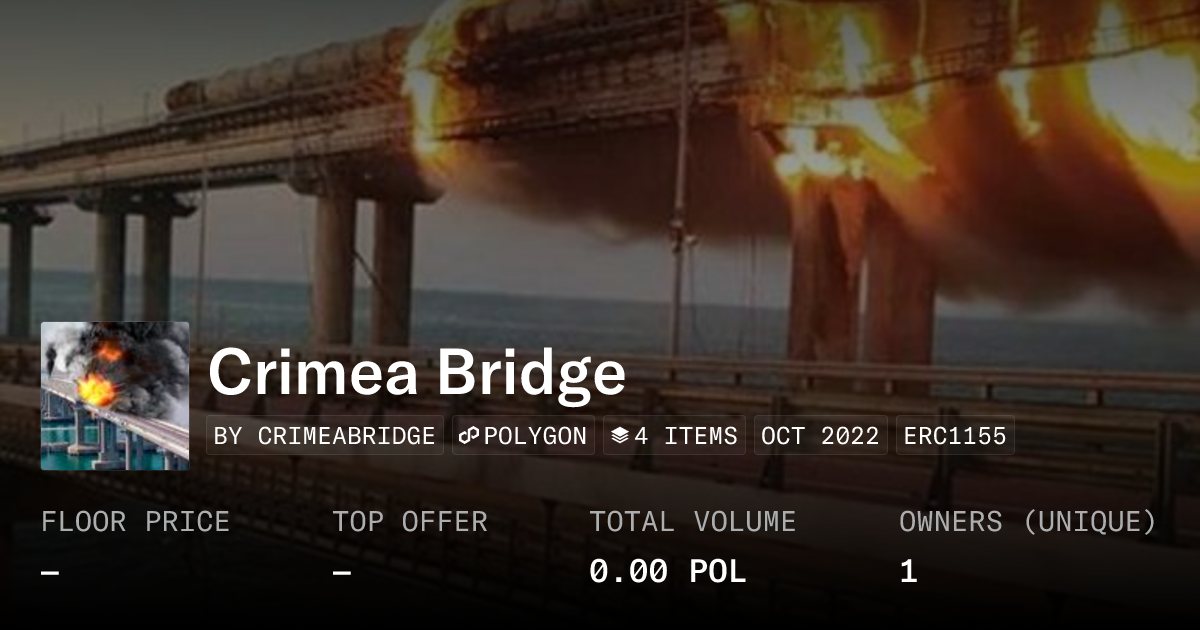 Crimea Bridge - Collection | OpenSea