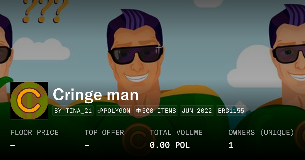 Cringe man - Collection | OpenSea
