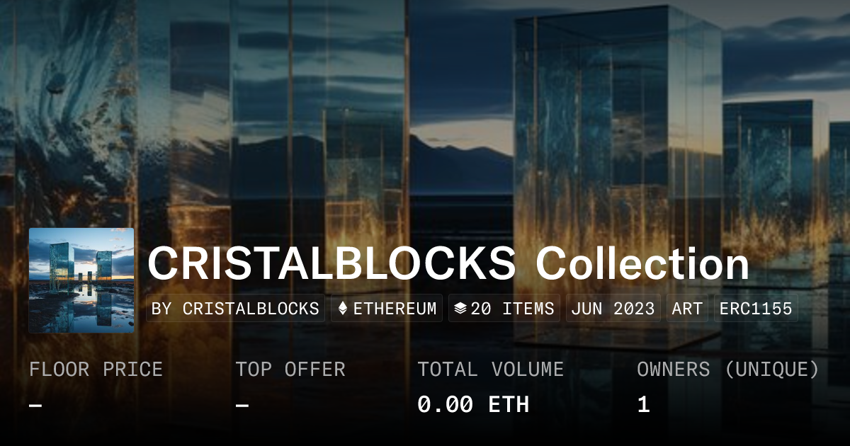 CRISTALBLOCKS Collection - Collection | OpenSea