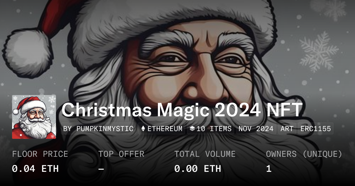 Christmas Magic 2024 NFT - Collection | OpenSea