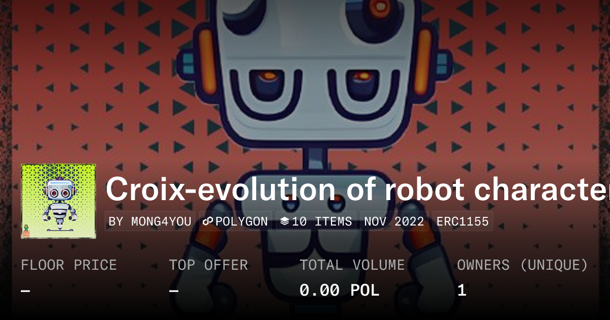 Croix-evolution of robot characters - Collection | OpenSea