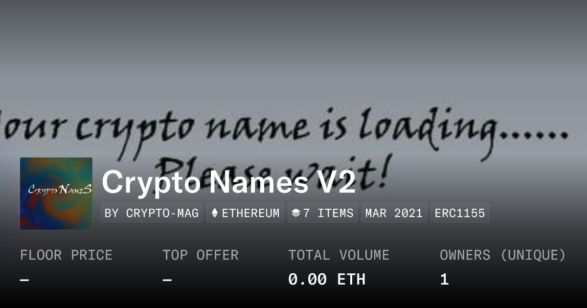 Crypto Names V2 - Collection | OpenSea