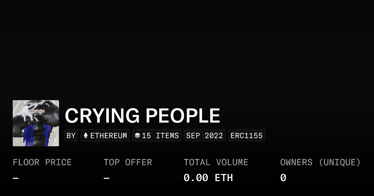 CRYING PEOPLE - Collection | OpenSea