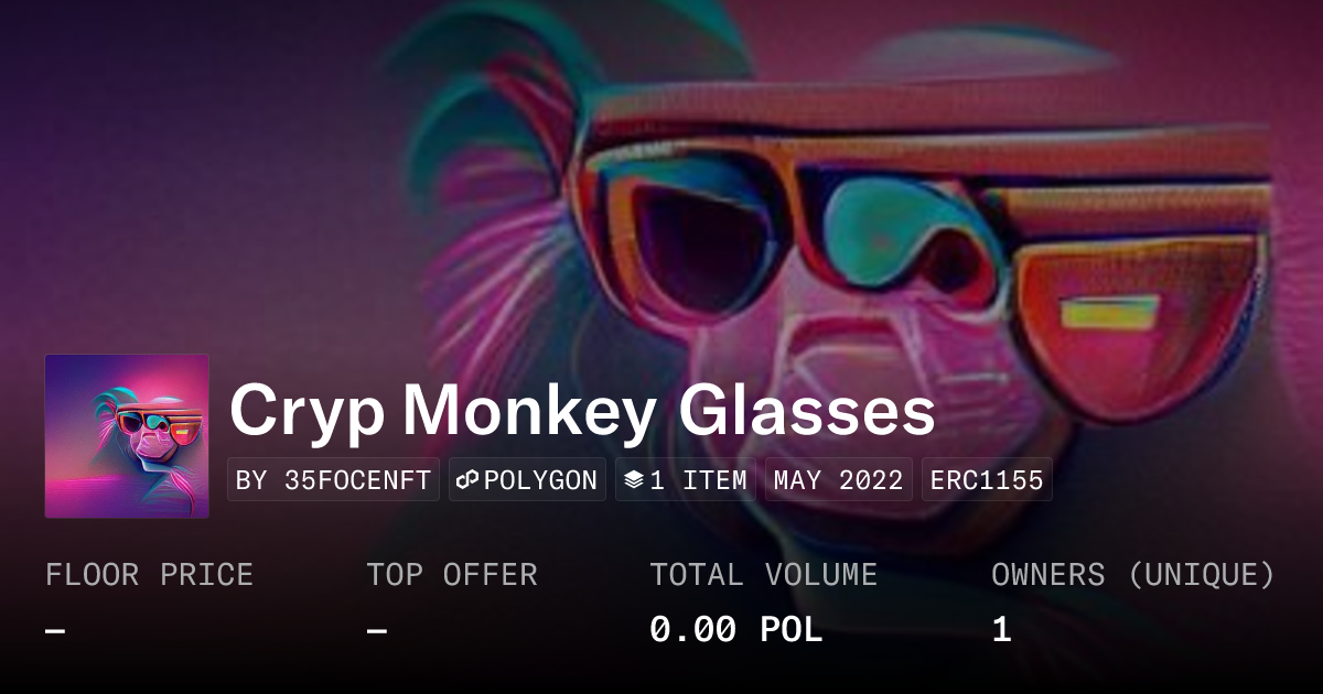 Cryp Monkey Glasses - Collection | OpenSea