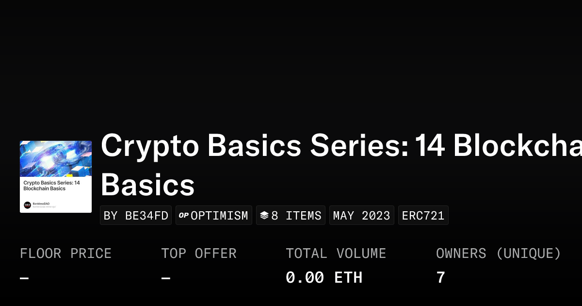 Crypto Basics Series: 14 Blockchain Basics - Collection | OpenSea