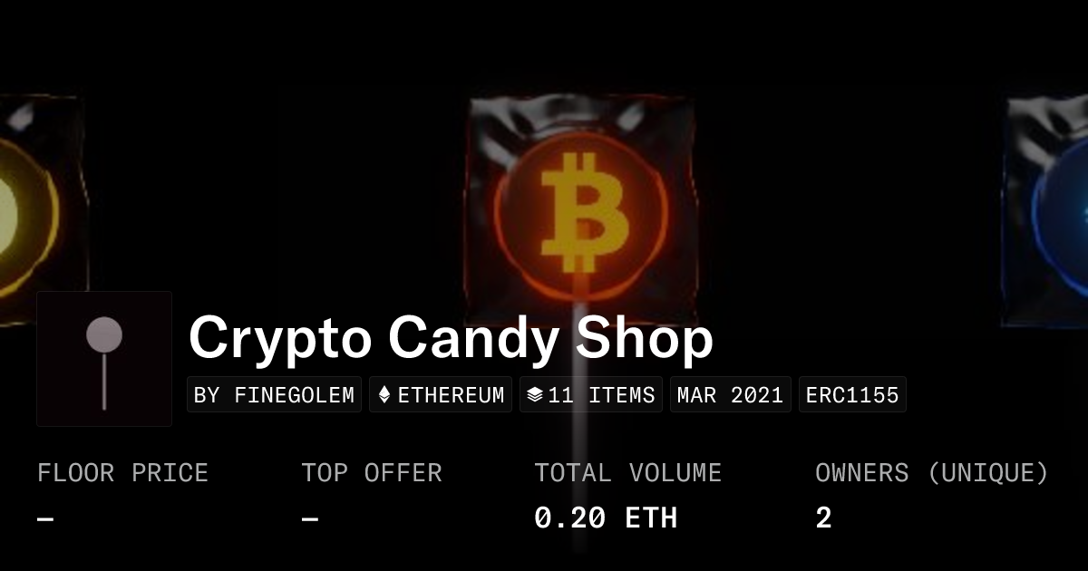 Crypto Candy Shop - Collection | OpenSea