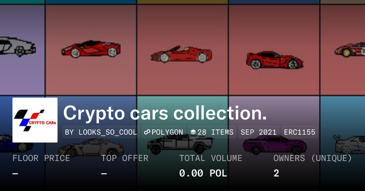 Crypto cars collection. - Collection | OpenSea