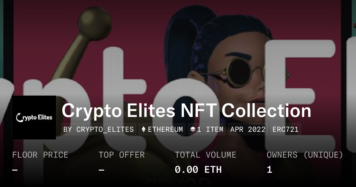 Crypto Elites NFT Collection - Collection | OpenSea
