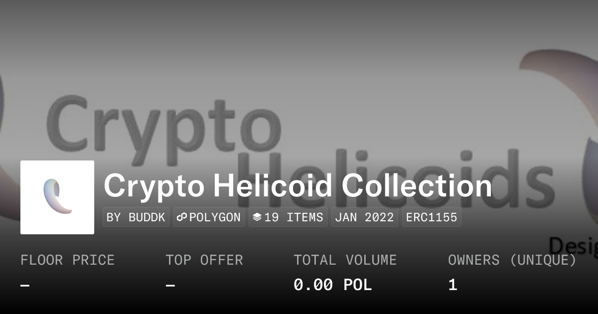 Crypto Helicoid Collection - Collection | OpenSea