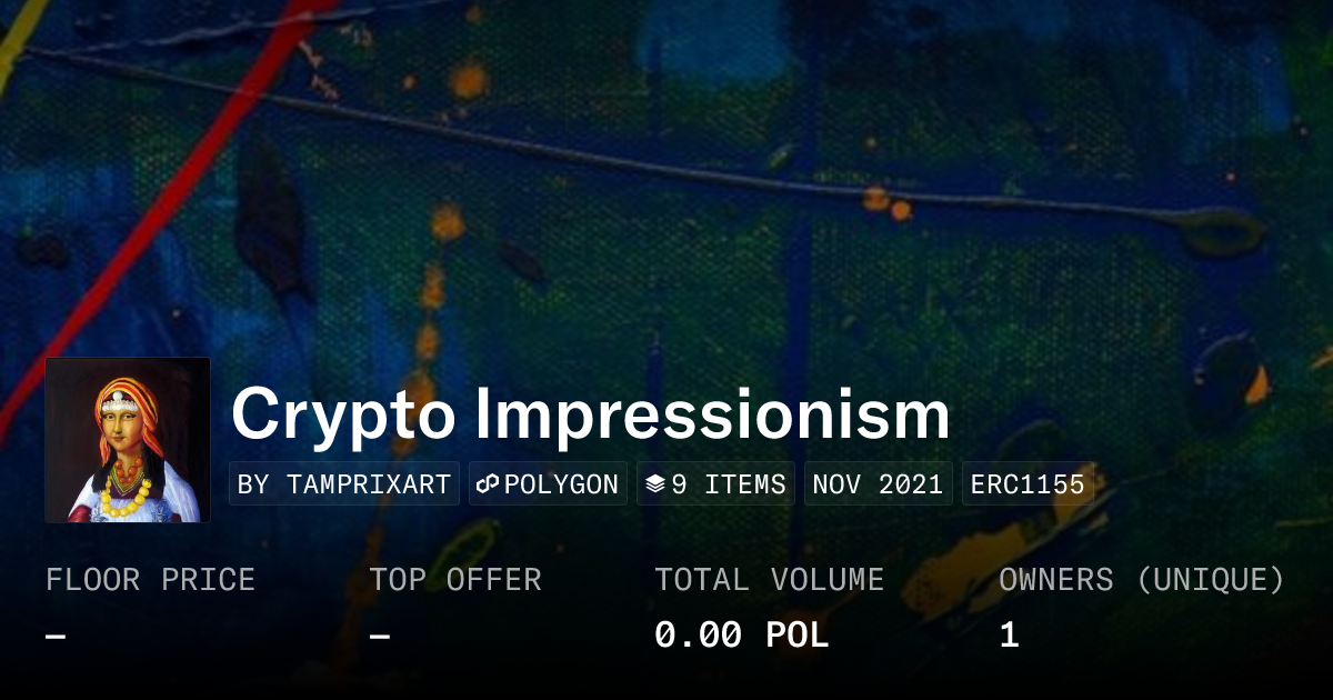 Crypto Impressionism - Collection | OpenSea