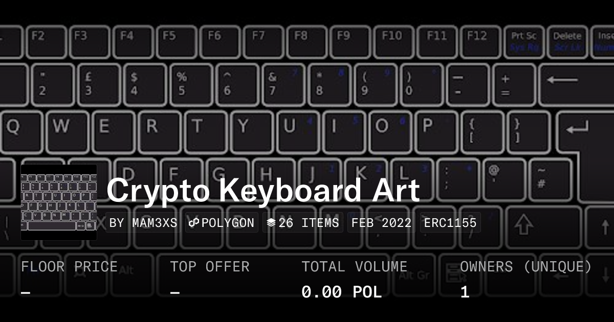 Crypto Keyboard Art - Collection | OpenSea