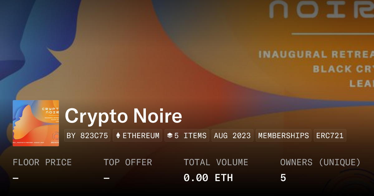 Crypto Noire - Collection | OpenSea