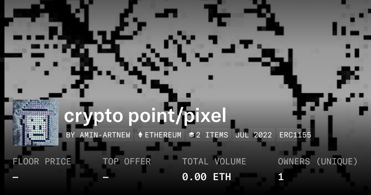 crypto point/pixel - Collection | OpenSea