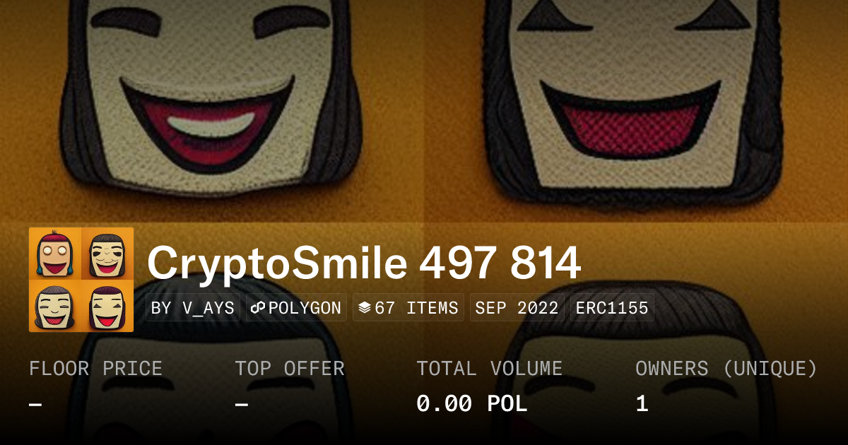 CryptoSmile 497 814 - Collection | OpenSea