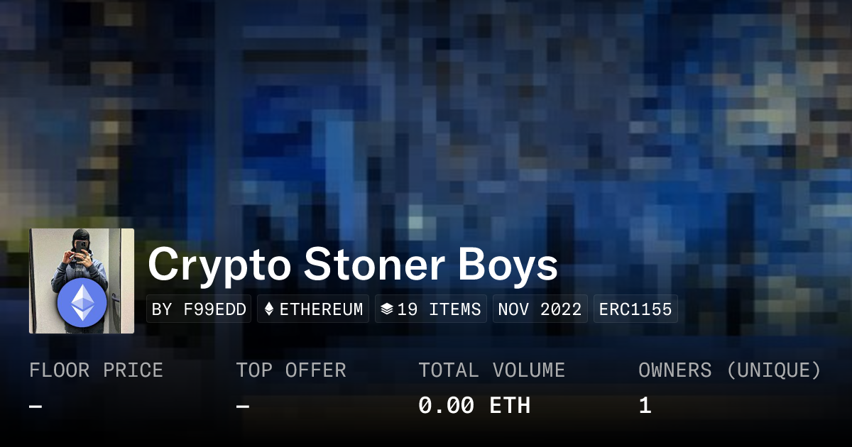 Crypto Stoner Boys - Collection | OpenSea