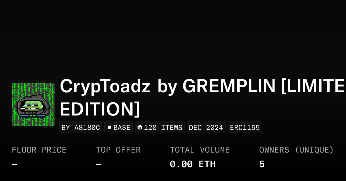CrypToadz by GREMPLIN [LIMITED EDITION] - Collection | OpenSea