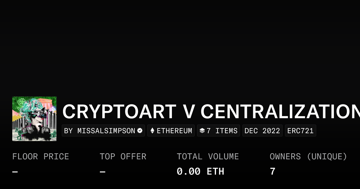 CRYPTOART V CENTRALIZATION - Collection | OpenSea