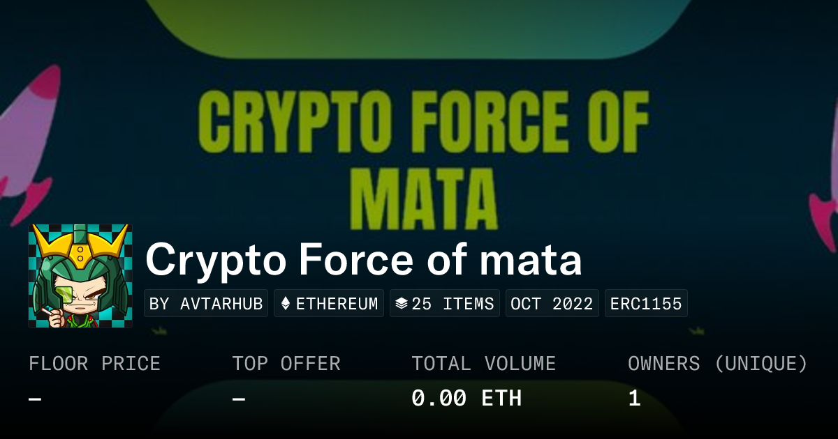 Crypto Force of mata - Collection | OpenSea