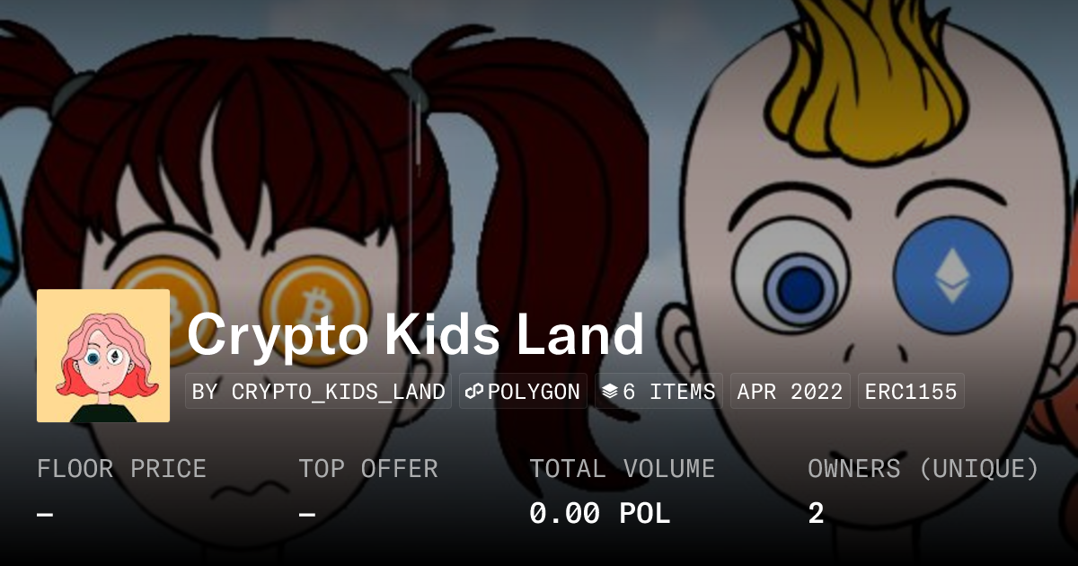 Crypto Kids Land - Collection | OpenSea