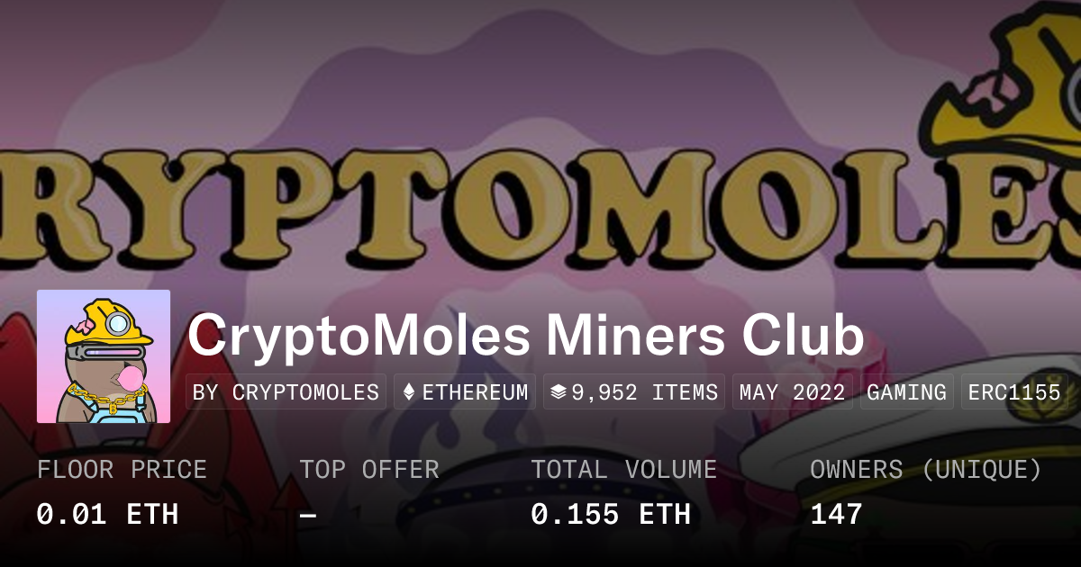 CryptoMoles Miners Club - Collection | OpenSea