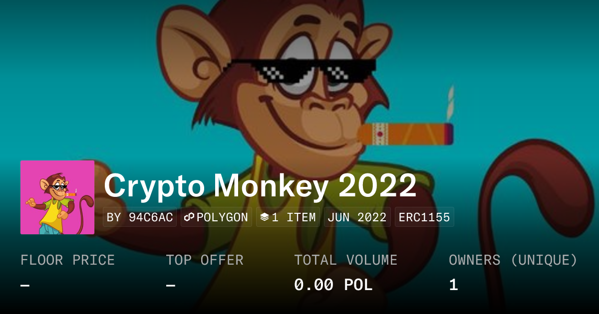 Crypto Monkey 2022 - Collection | OpenSea