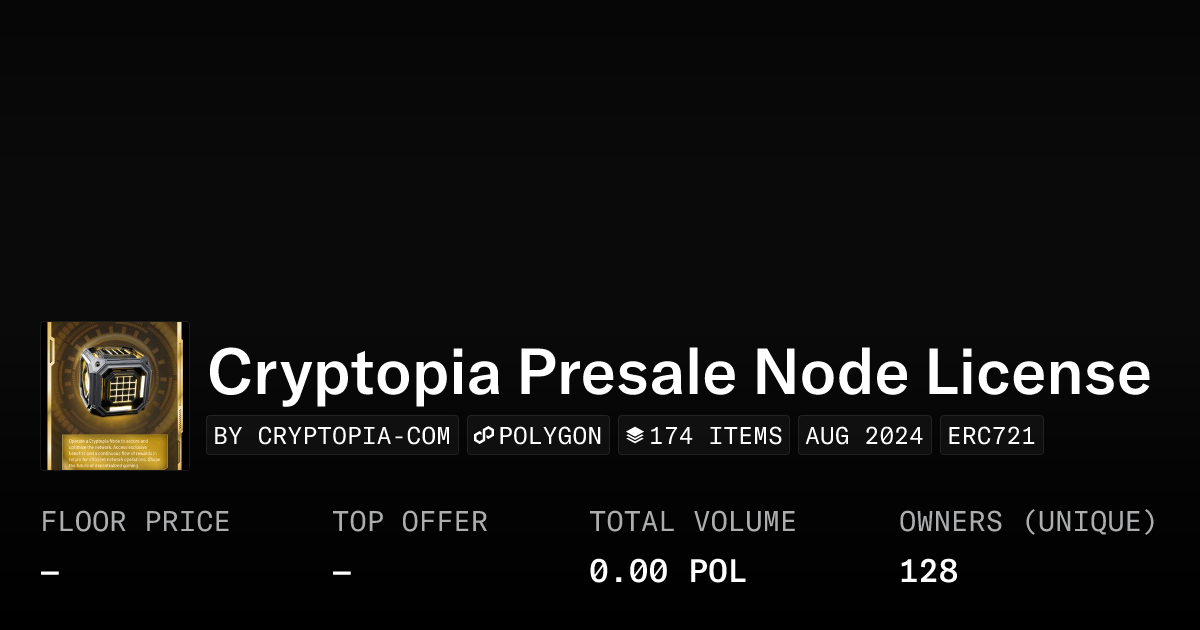 Cryptopia Presale Node License - Collection | OpenSea