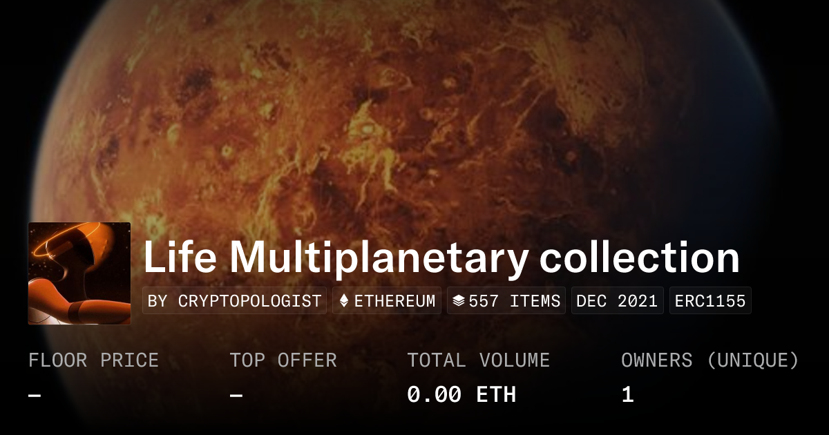 Life Multiplanetary collection - Collection | OpenSea