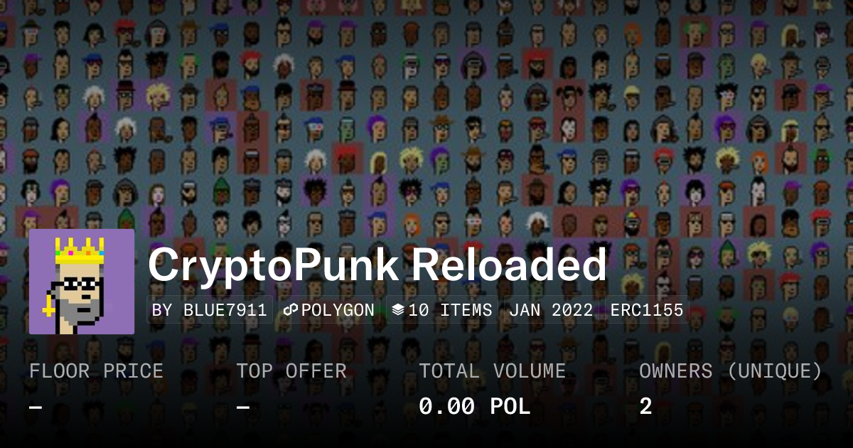 CryptoPunk Reloaded - Collection | OpenSea