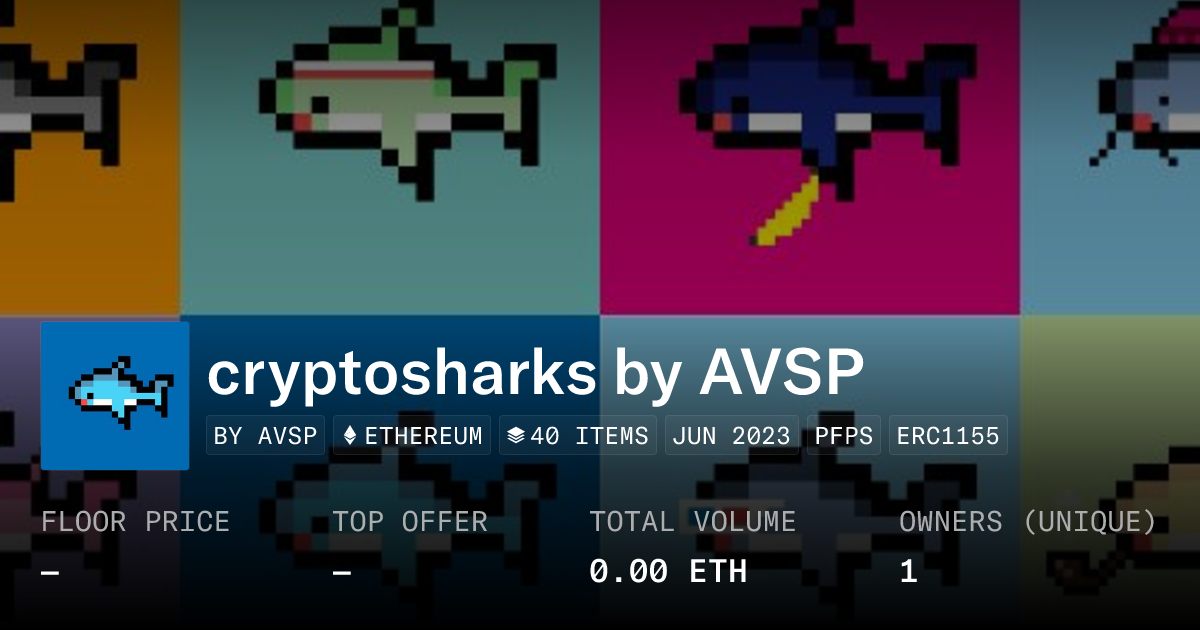 cryptosharks by AVSP - Collection | OpenSea