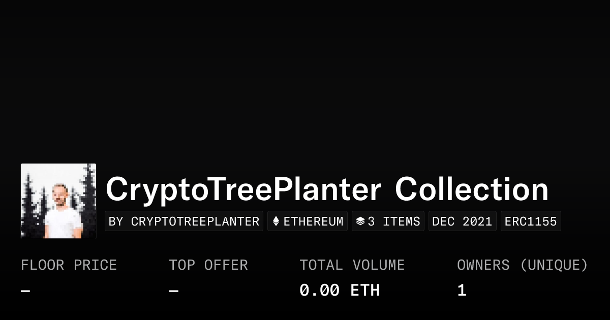CryptoTreePlanter Collection - Collection | OpenSea