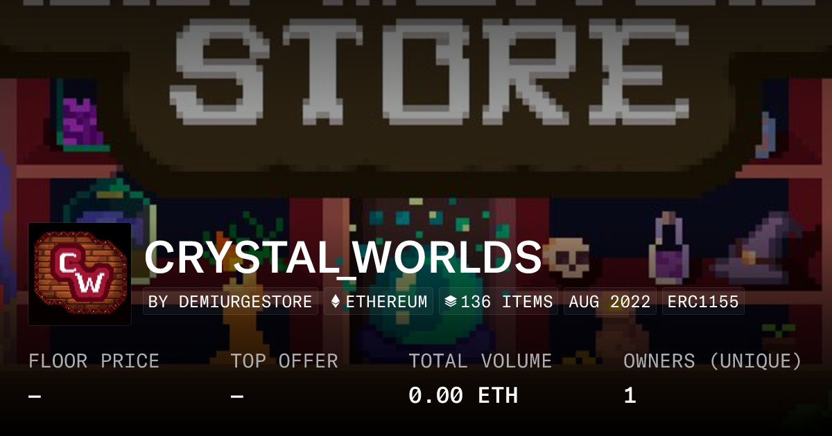 CRYSTAL_WORLDS - Collection | OpenSea