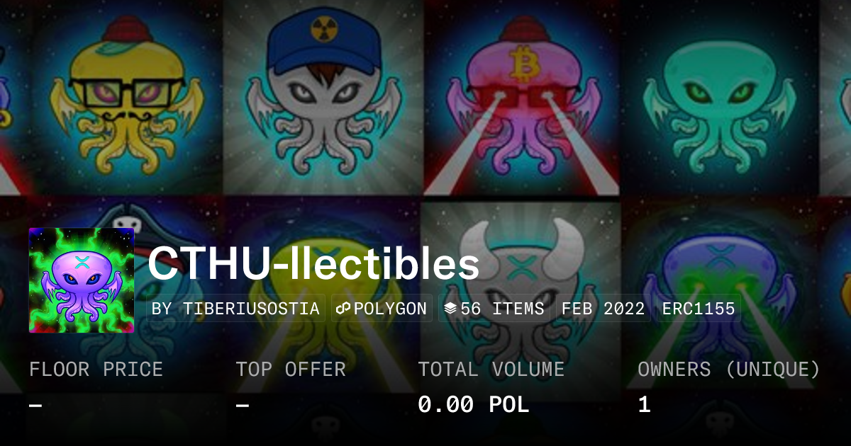 CTHU-llectibles - Collection | OpenSea
