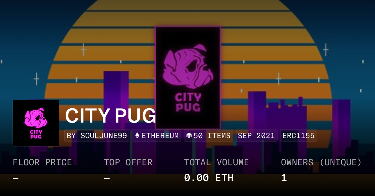 CITY PUG - Collection | OpenSea