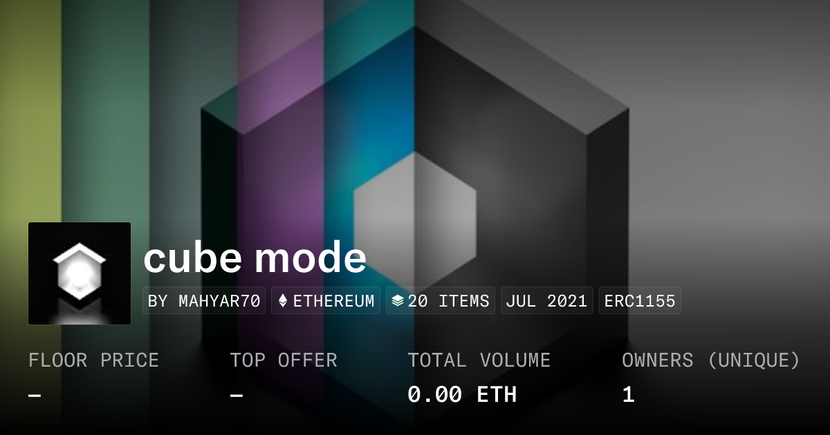 cube mode - Collection | OpenSea