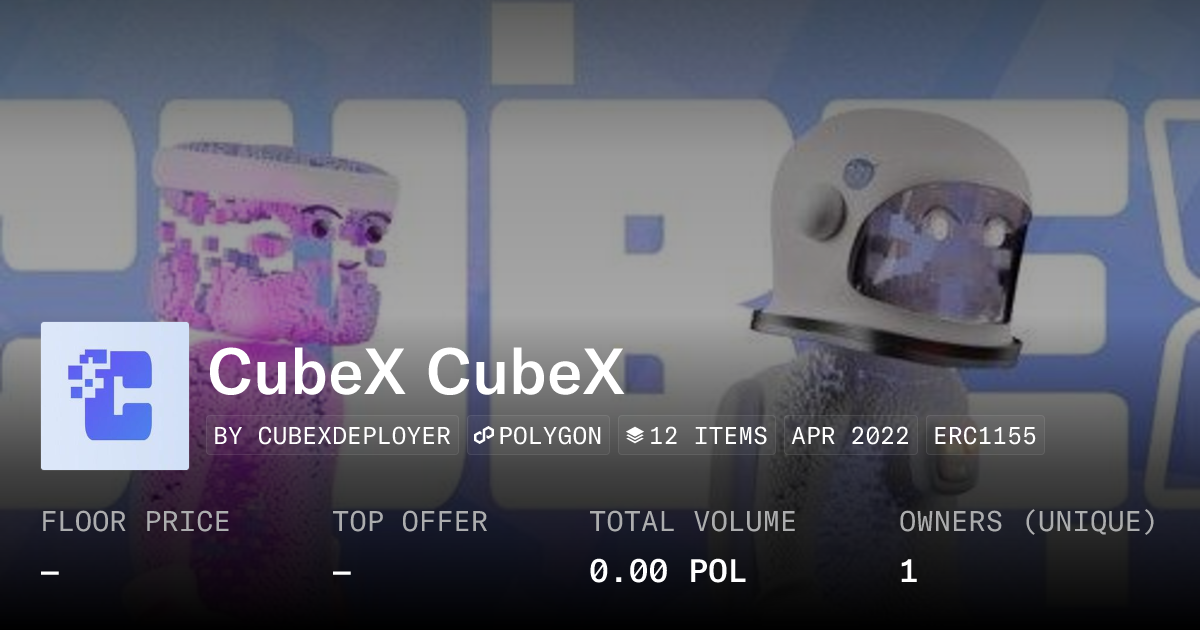 CubeX CubeX - Collection | OpenSea