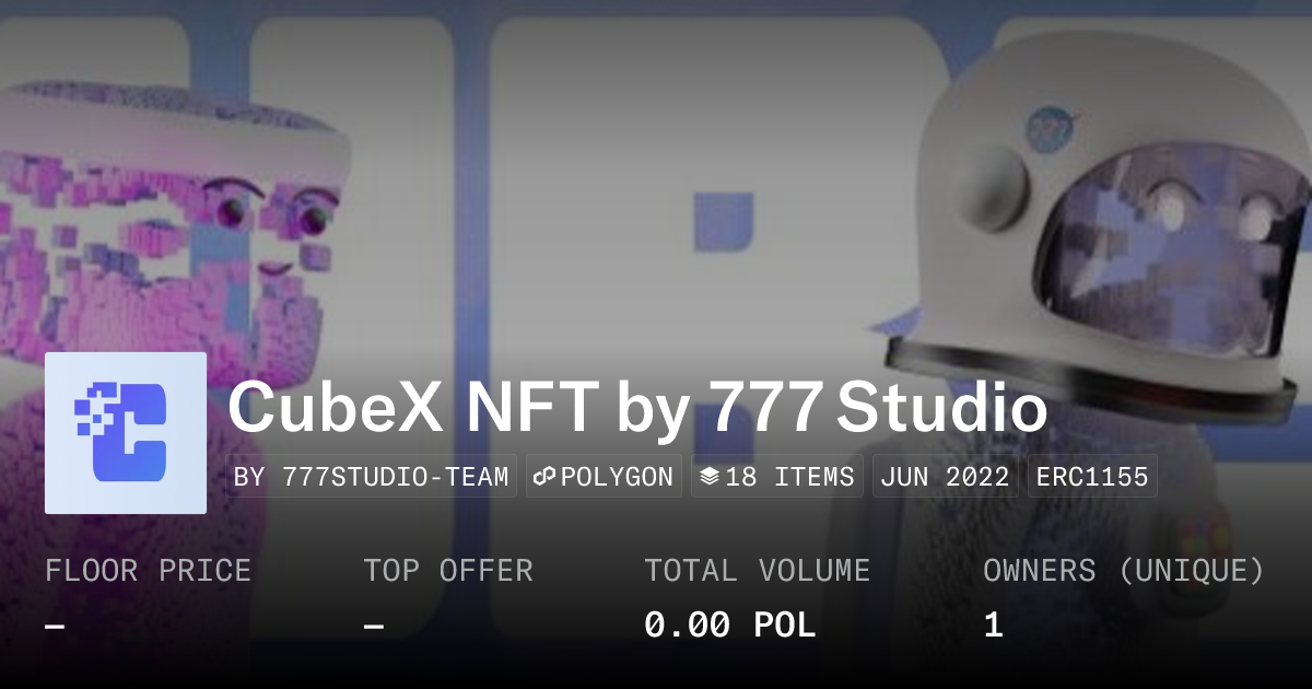 CubeX NFT by 777 Studio - Collection | OpenSea