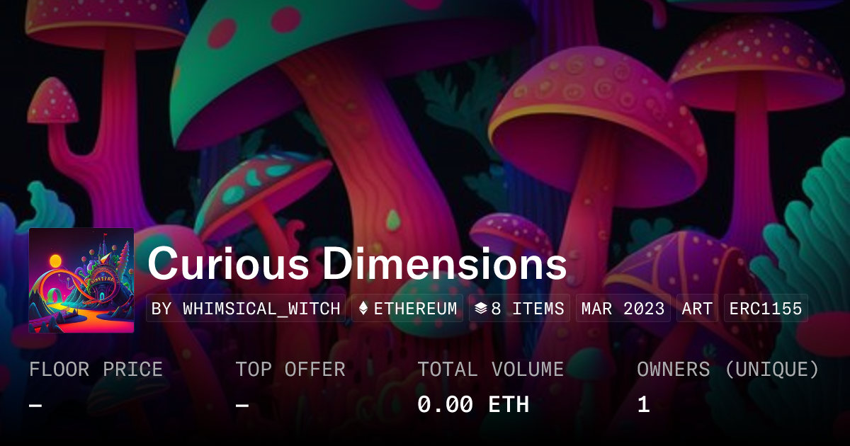 Curious Dimensions - Collection | OpenSea