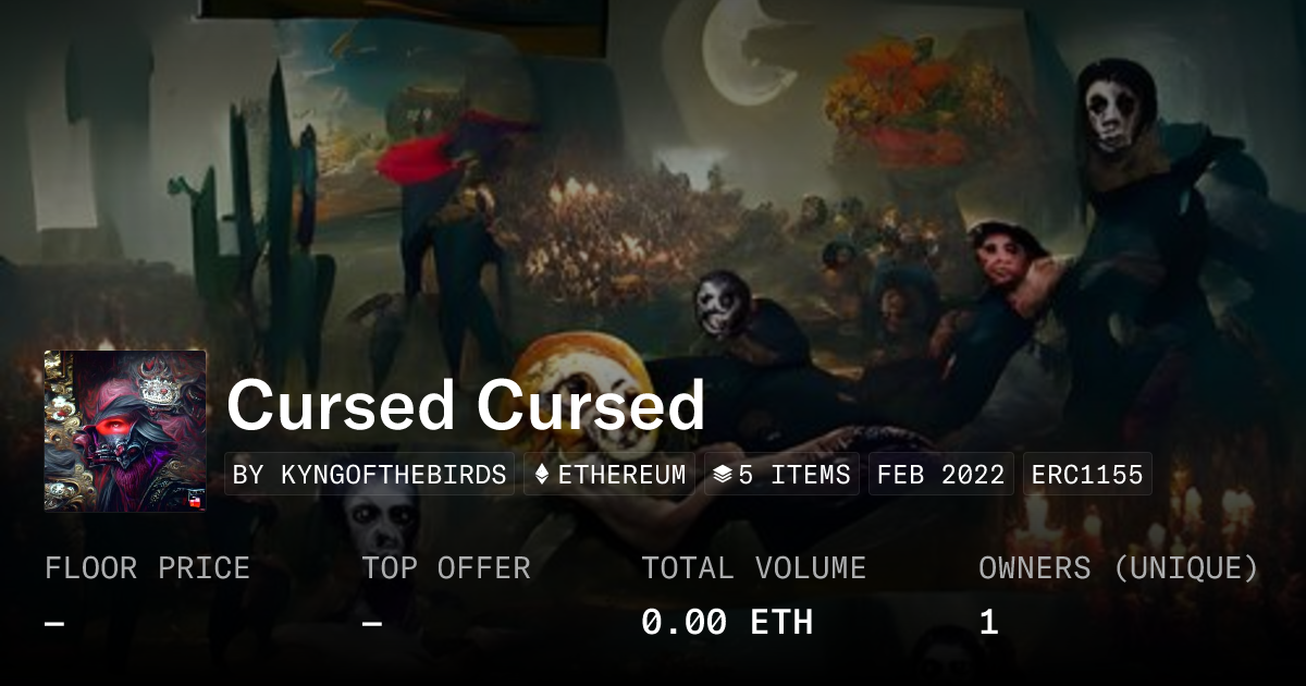 Cursed Cursed - Collection | OpenSea