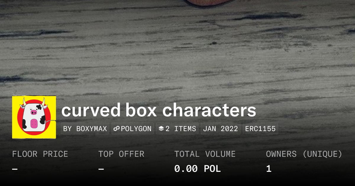 curved box characters - Collection | OpenSea