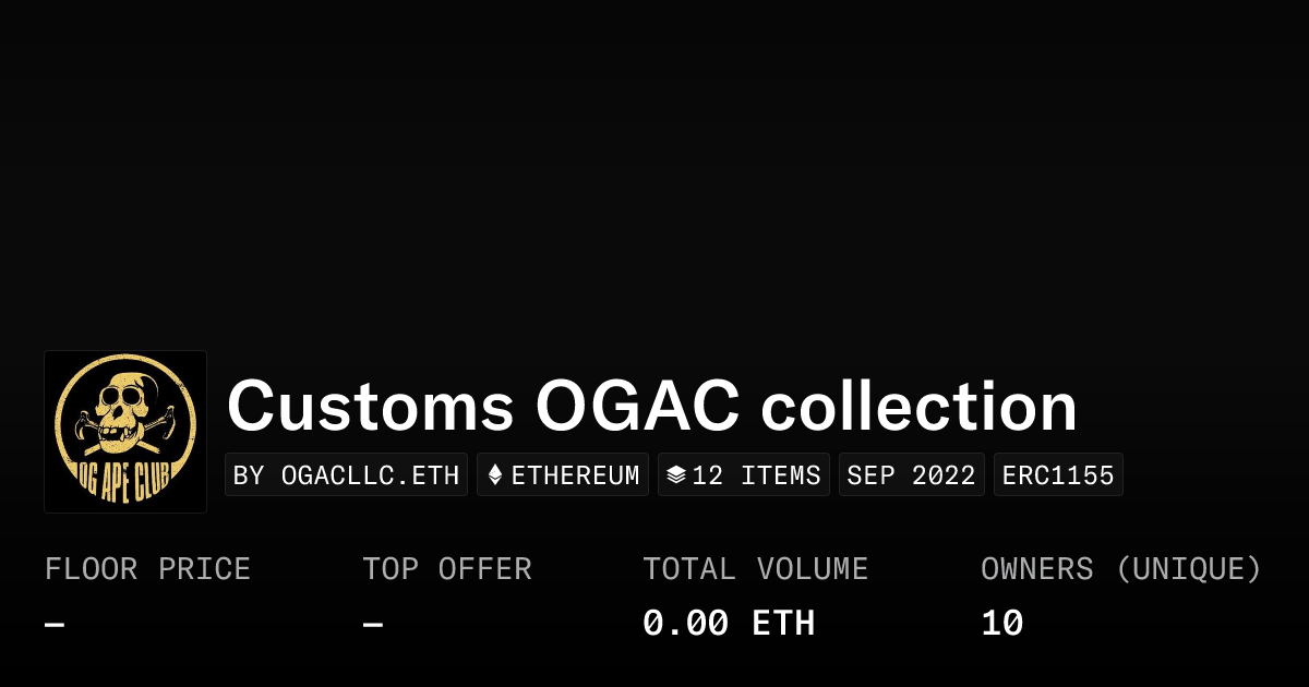 Customs OGAC collection - Collection | OpenSea