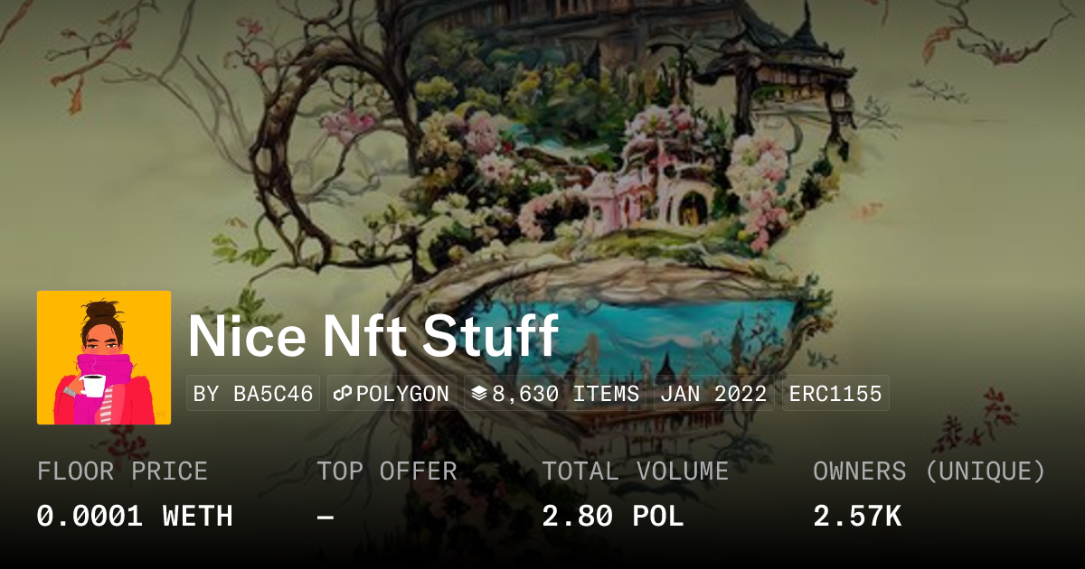 Nice Nft Stuff - Collection | OpenSea