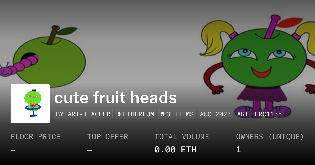 cute fruit heads - Collection | OpenSea